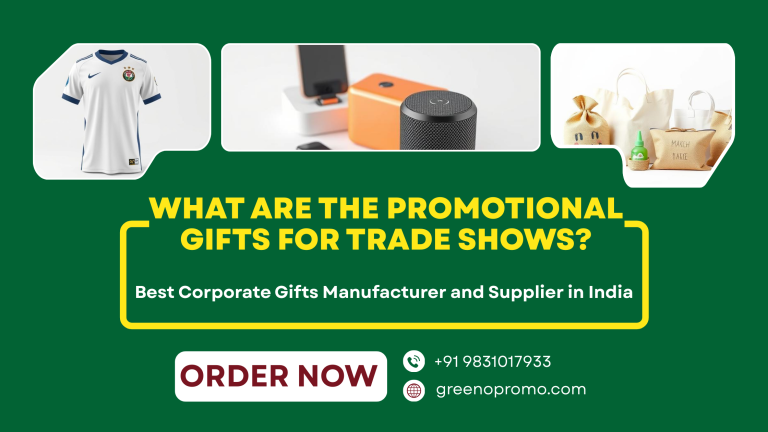 What are the Promotional Gifts for Trade Shows? | Greenopromo